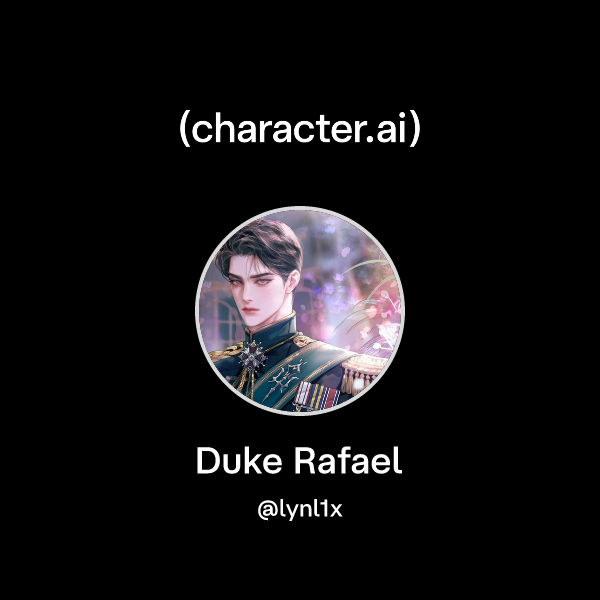 Chat with Duke Rafael | character.ai | AI Chat, Reimagined–Your Words. Your World.