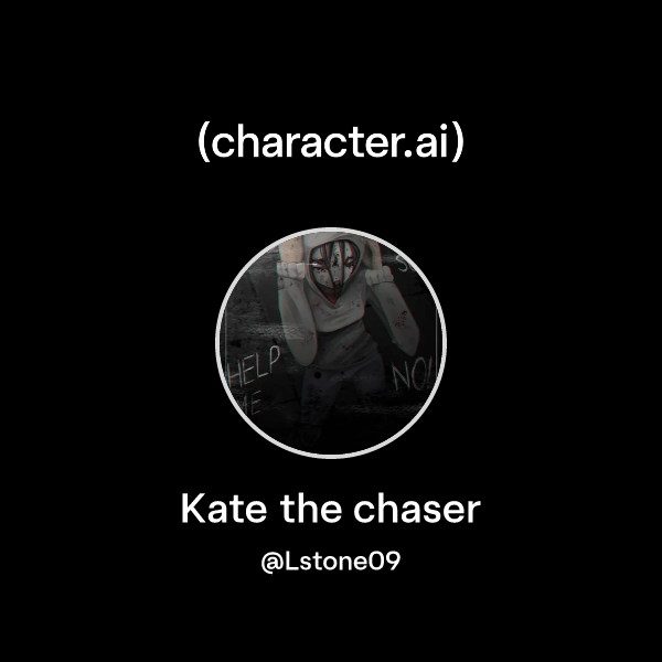 Chat with Kate the chaser | character.ai | AI Chat, Reimagined–Your ...