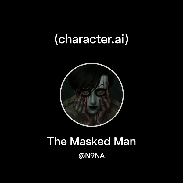 Chat with The Masked Man | character.ai | AI Chat, Reimagined–Your ...