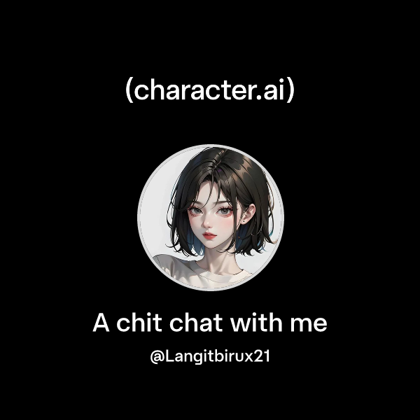 Chat with A chit chat with me | character.ai | Personalized AI for ...
