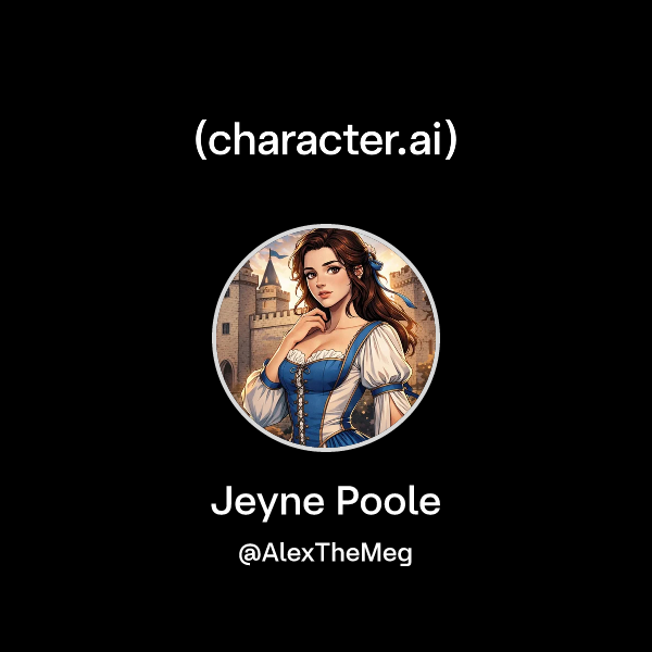 Chat with Jeyne Poole | character.ai | AI Chat, Reimagined–Your Words ...