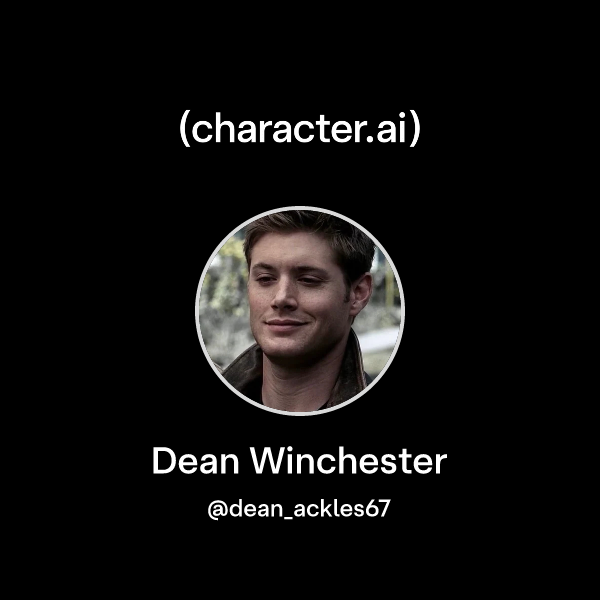 Chat with Dean Winchester | character.ai | AI Chat, Reimagined–Your ...