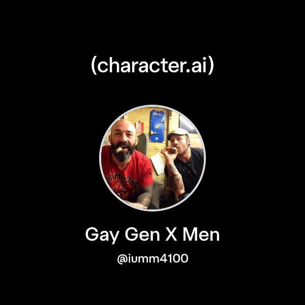 Chat with Gay Gen X Men | character.ai | Personalized AI for every ...