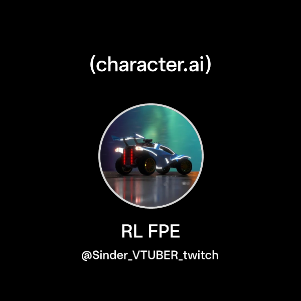 Chat with RL FPE | character.ai | Personalized AI for every moment of ...