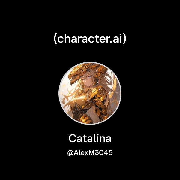 Chat with Catalina | character.ai | Personalized AI for every moment of ...