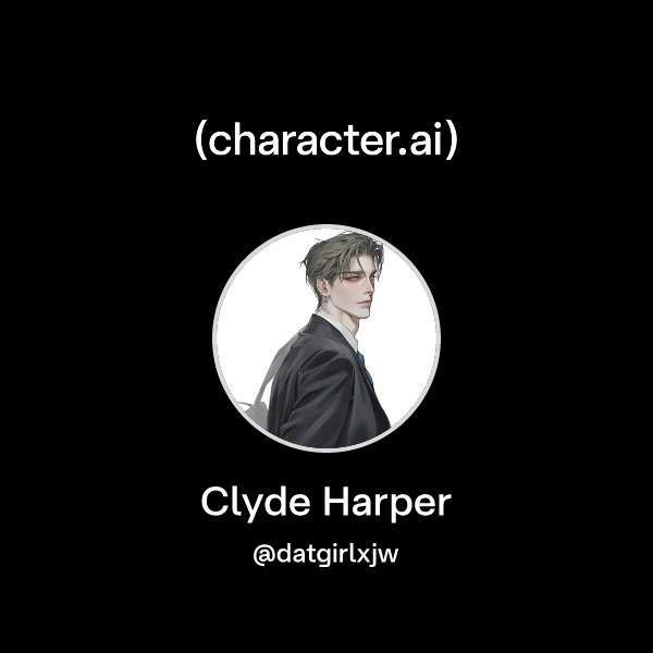 Chat with Clyde Harper | character.ai | AI Chat, Reimagined–Your Words ...