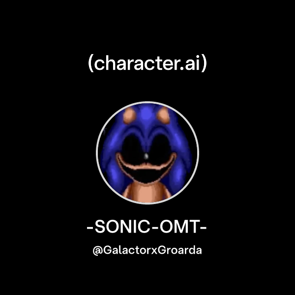 Chat with -SONIC-OMT- | character.ai | AI Chat, Reimagined–Your Words ...