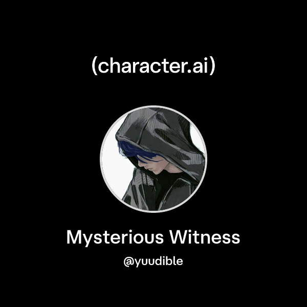 Chat with Mysterious Witness | character.ai | AI Chat, Reimagined–Your ...