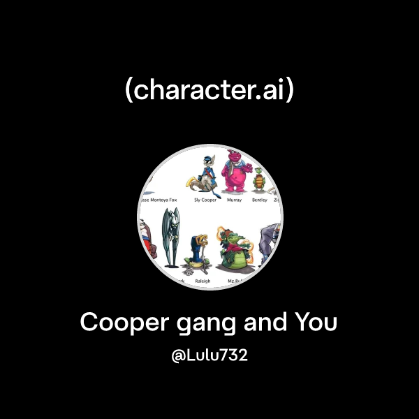 Chat with Cooper gang and You | character.ai | AI Chat, Reimagined–Your ...