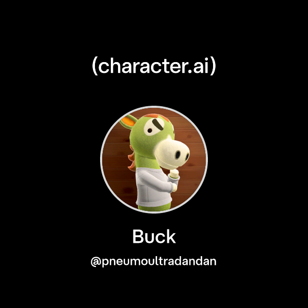 Chat with Buck | character.ai | AI Chat, Reimagined–Your Words. Your World.