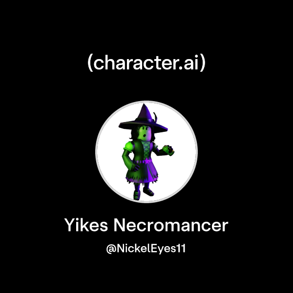 Chat with Yikes Necromancer | character.ai | Personalized AI for every ...