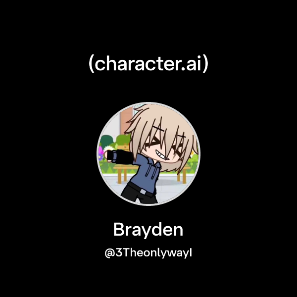 Chat with Brayden | character.ai | AI Chat, Reimagined–Your Words. Your ...