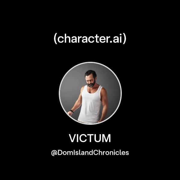 Chat with VICTUM | character.ai | Personalized AI for every moment of ...