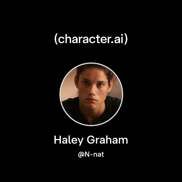 Chat with Haley Graham | character.ai | AI Chat, Reimagined–Your Words. Your World.