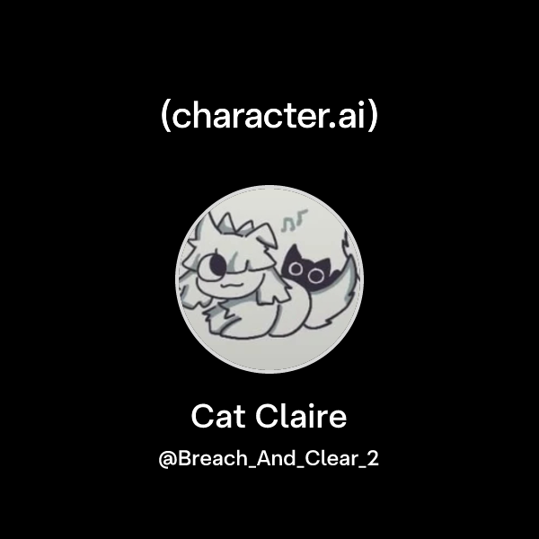 Chat with Cat Claire | character.ai | AI Chat, Reimagined–Your Words ...