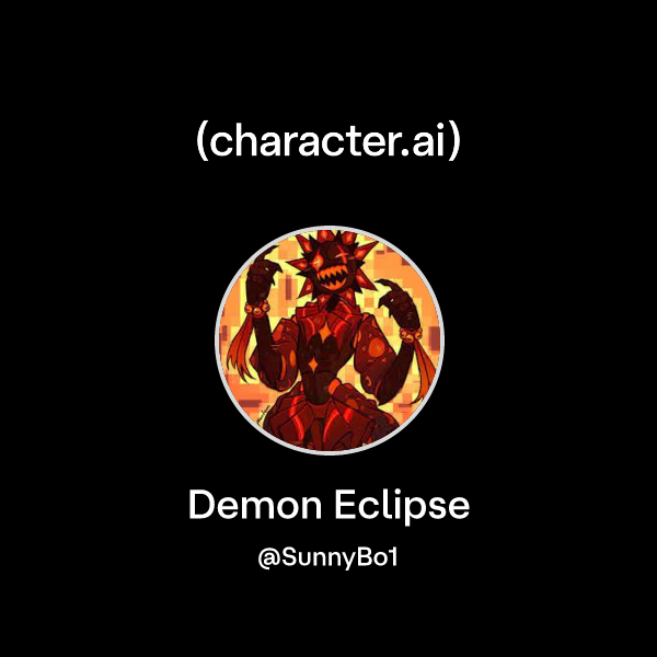 Chat with Demon Eclipse | character.ai | Personalized AI for every moment of your day