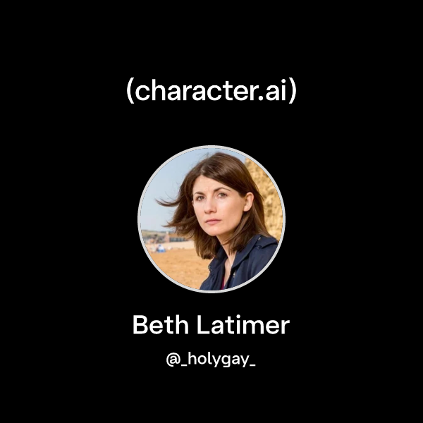 Chat with Beth Latimer | character.ai | Personalized AI for every ...