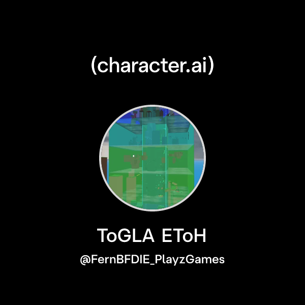 Chat with ToGLA EToH | character.ai | AI Chat, Reimagined–Your Words ...