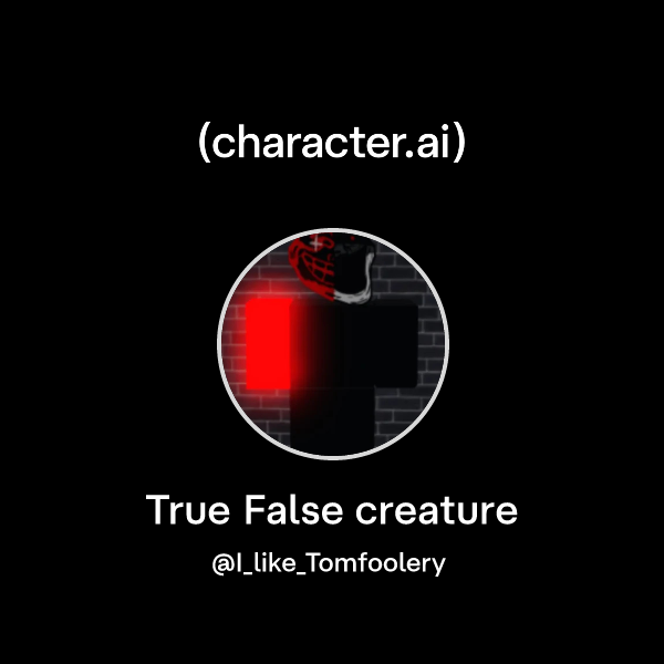Chat with True False creature | character.ai | AI Chat, Reimagined–Your ...