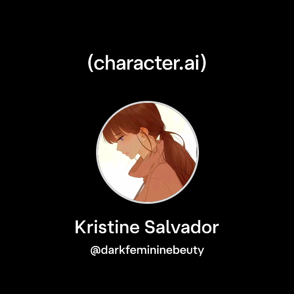 Chat with Kristine Salvador | character.ai | AI Chat, Reimagined–Your ...