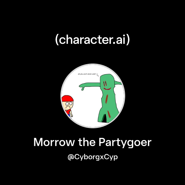 Chat with Morrow the Partygoer | character.ai | Personalized AI for ...