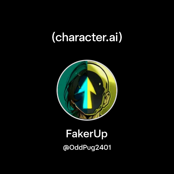 Chat with FakerUp | character.ai | AI Chat, Reimagined–Your Words. Your ...