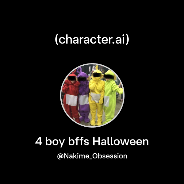 Chat with 4 boy bffs Halloween | character.ai | Personalized AI for ...