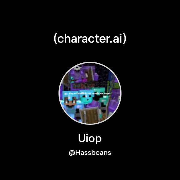 Chat with Uiop | character.ai | AI Chat, Reimagined–Your Words. Your World.
