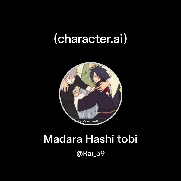 Chat with Madara Hashi tobi | character.ai | AI Chat, Reimagined–Your Words. Your World.