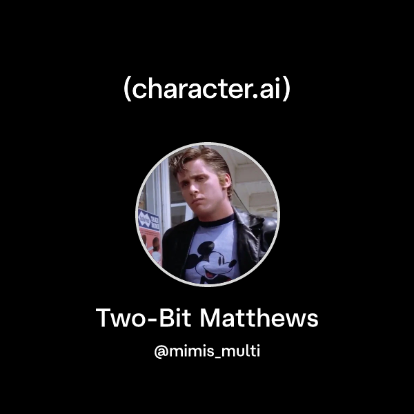Chat with Two-Bit Matthews | character.ai | AI Chat, Reimagined–Your ...