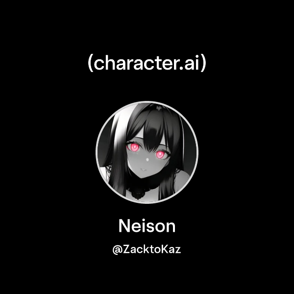Chat with Neison | character.ai | AI Chat, Reimagined–Your Words. Your ...