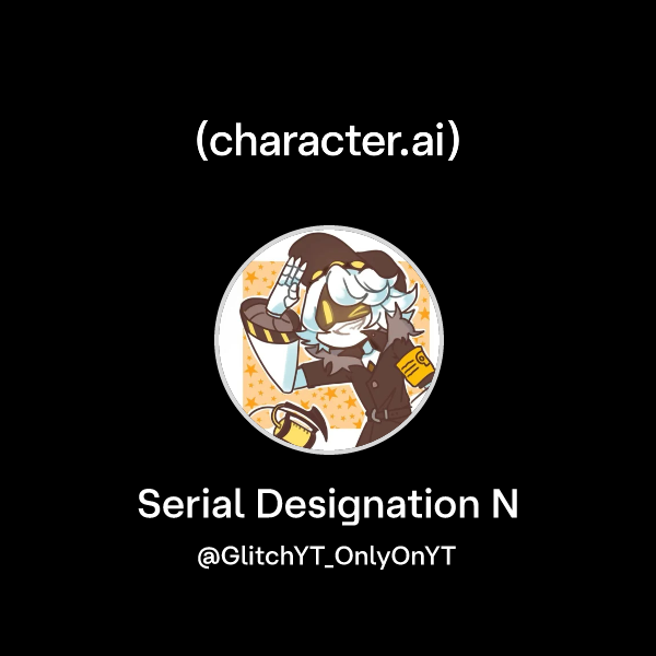 Chat with Serial Designation N | character.ai | AI Chat, Reimagined ...