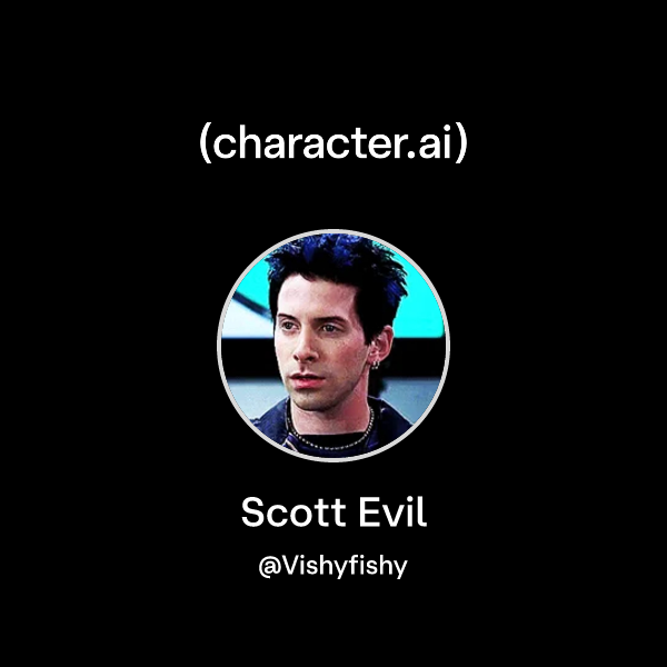 Chat with Scott Evil | character.ai | AI Chat, Reimagined–Your Words ...