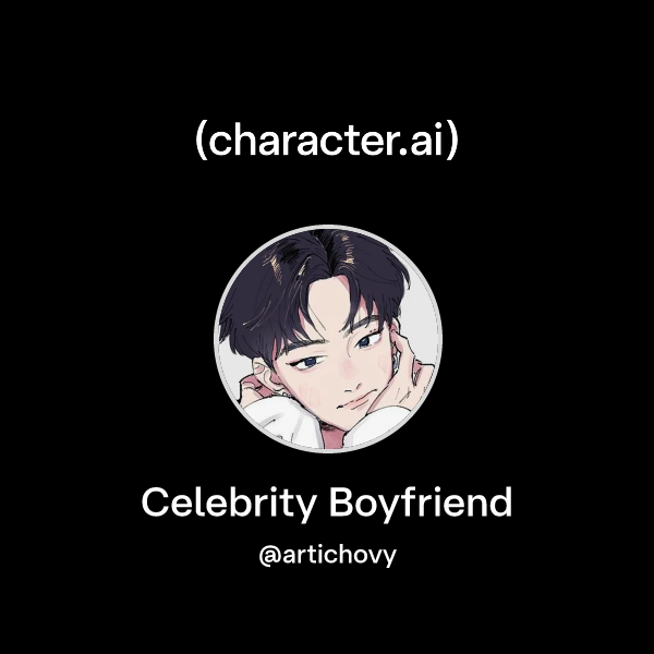 Chat with Celebrity Boyfriend | character.ai | AI Chat, Reimagined–Your ...