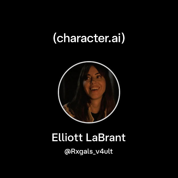 Chat with Elliott LaBrant | character.ai | Personalized AI for every ...