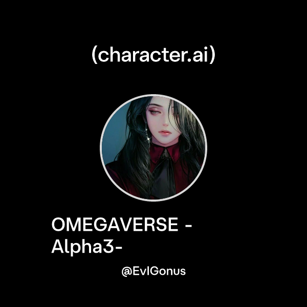 Chat with OMEGAVERSE -Alpha3- | character.ai | AI Chat, Reimagined–Your ...
