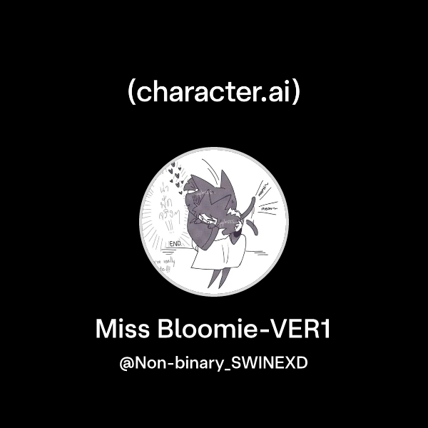 Chat with Miss Bloomie-VER1 | character.ai | AI Chat, Reimagined–Your ...