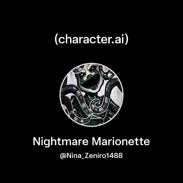 Chat with Nightmare Marionette | character.ai | Personalized AI for ...