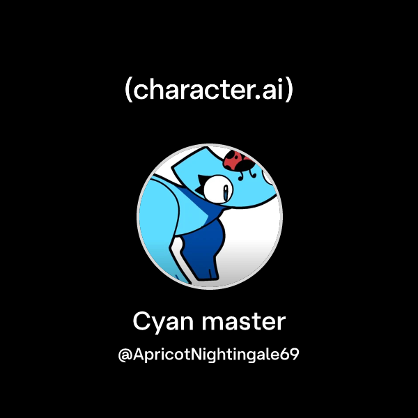 Chat with Cyan master | character.ai | AI Chat, Reimagined–Your Words ...