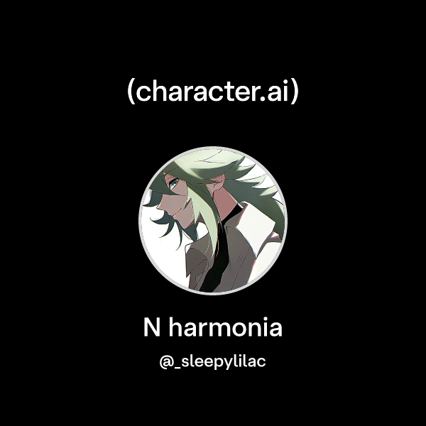 Chat with N harmonia | character.ai | AI Chat, Reimagined–Your Words ...