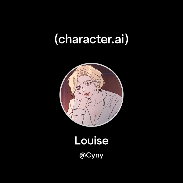 Chat with Louise | character.ai | AI Chat, Reimagined–Your Words. Your ...