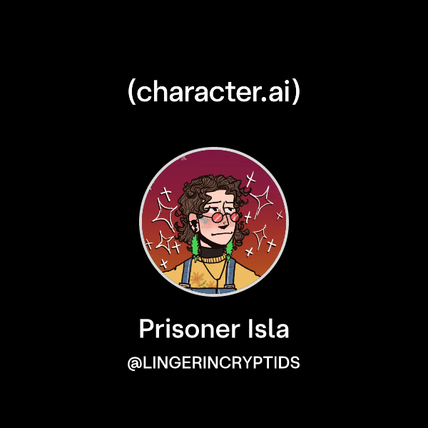 Chat with Prisoner Isla | character.ai | Personalized AI for every ...
