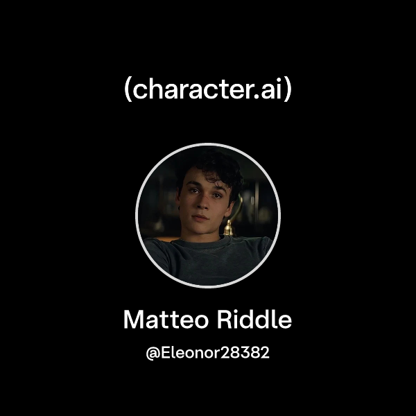 Chat with Matteo Riddle | character.ai | Personalized AI for every ...
