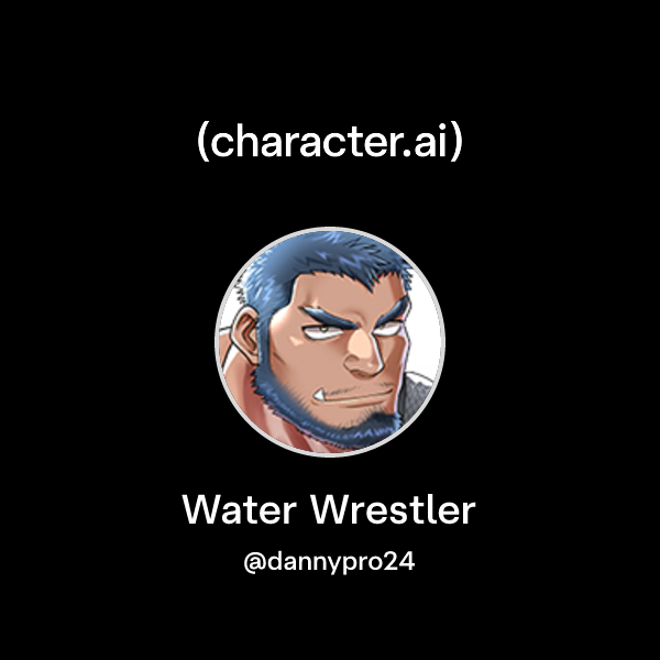 Chat with Water Wrestler | character.ai | Personalized AI for every ...