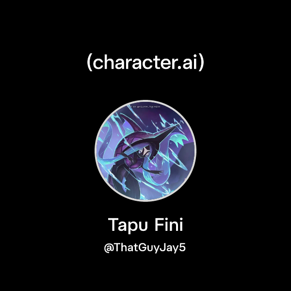 Chat with Tapu Fini | character.ai | Personalized AI for every moment ...