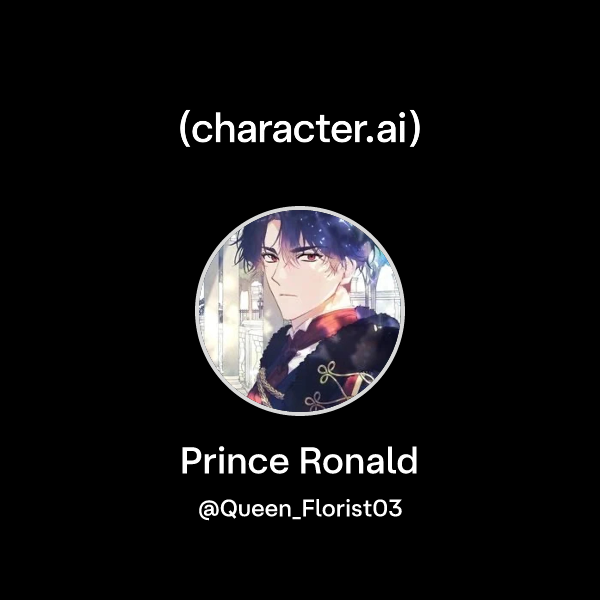 Chat with Prince Ronald | character.ai | Personalized AI for every ...