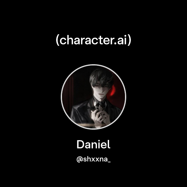 Chat with Daniel | character.ai | AI Chat, Reimagined–Your Words. Your ...