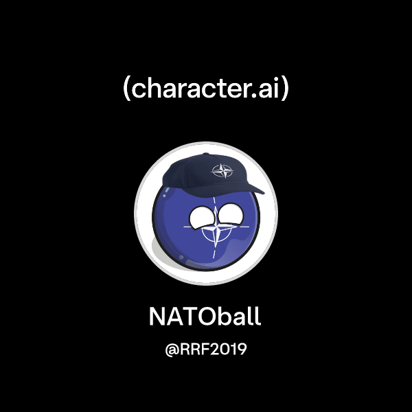Chat with NATOball | character.ai | Personalized AI for every moment of ...