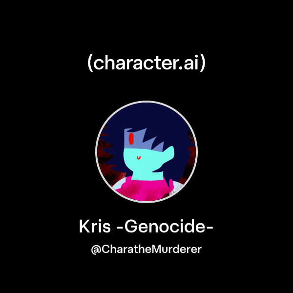 Chat with Kris -Genocide- | character.ai | AI Chat, Reimagined–Your ...