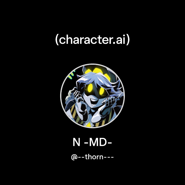 Chat with N -MD- | character.ai | AI Chat, Reimagined–Your Words. Your ...